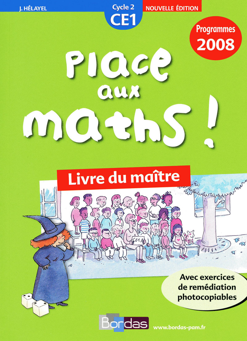Place aux maths ! CE1 * Guide pédagogique (enseignant) (Ed. 2009 ...