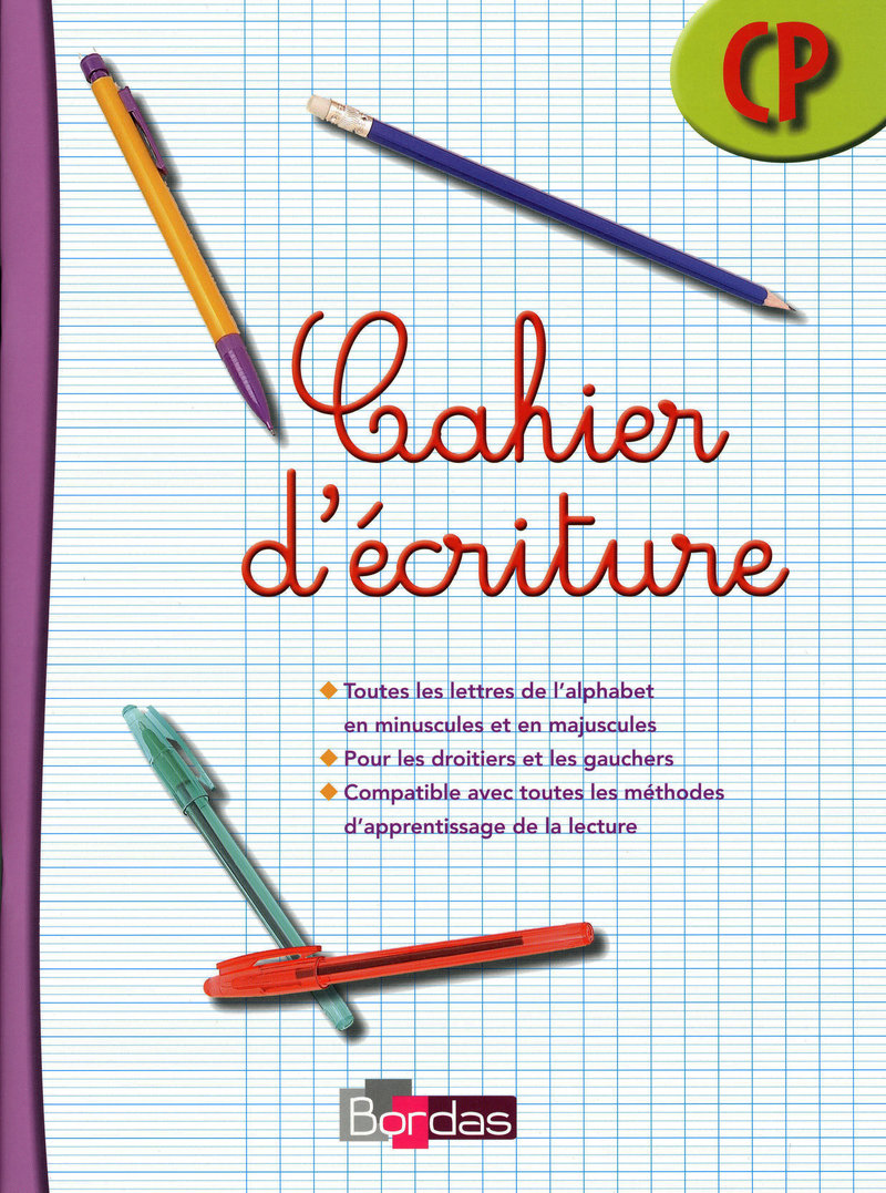 Cahier d'écriture CP * Cahier d'exercices (Ed. 2009) | Editions Bordas