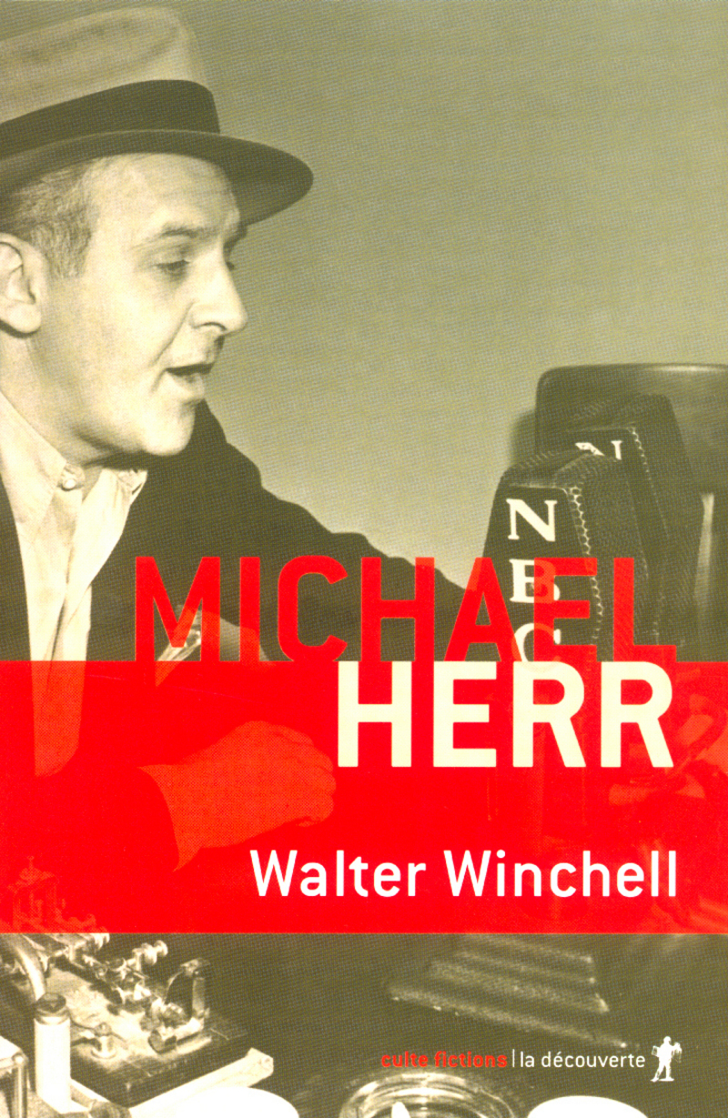 Walter Winchell - Michael HERR - Éditions La Découverte