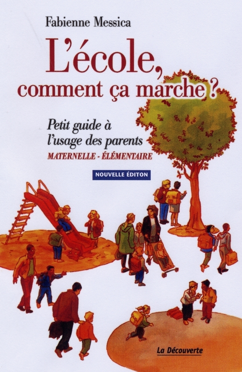 Le collège et le lycée, comment ça marche ? - Fabienne Messica ...