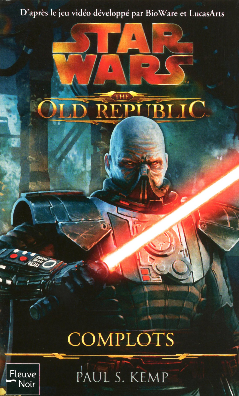 Sortie du roman The Old Republic tome 2 : Complots - Star Wars HoloNet